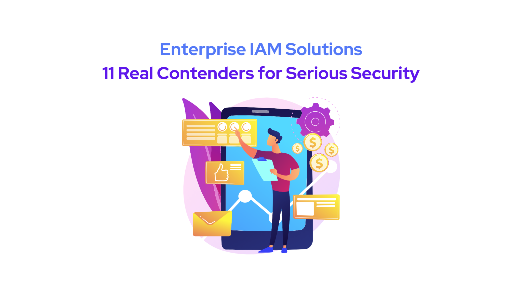 Top 11 Enterprise IAM Solutions for Hybrid Environments in 2025